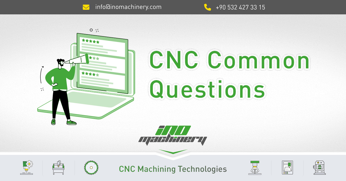 CNC | Questions Courantes | INO Machinery